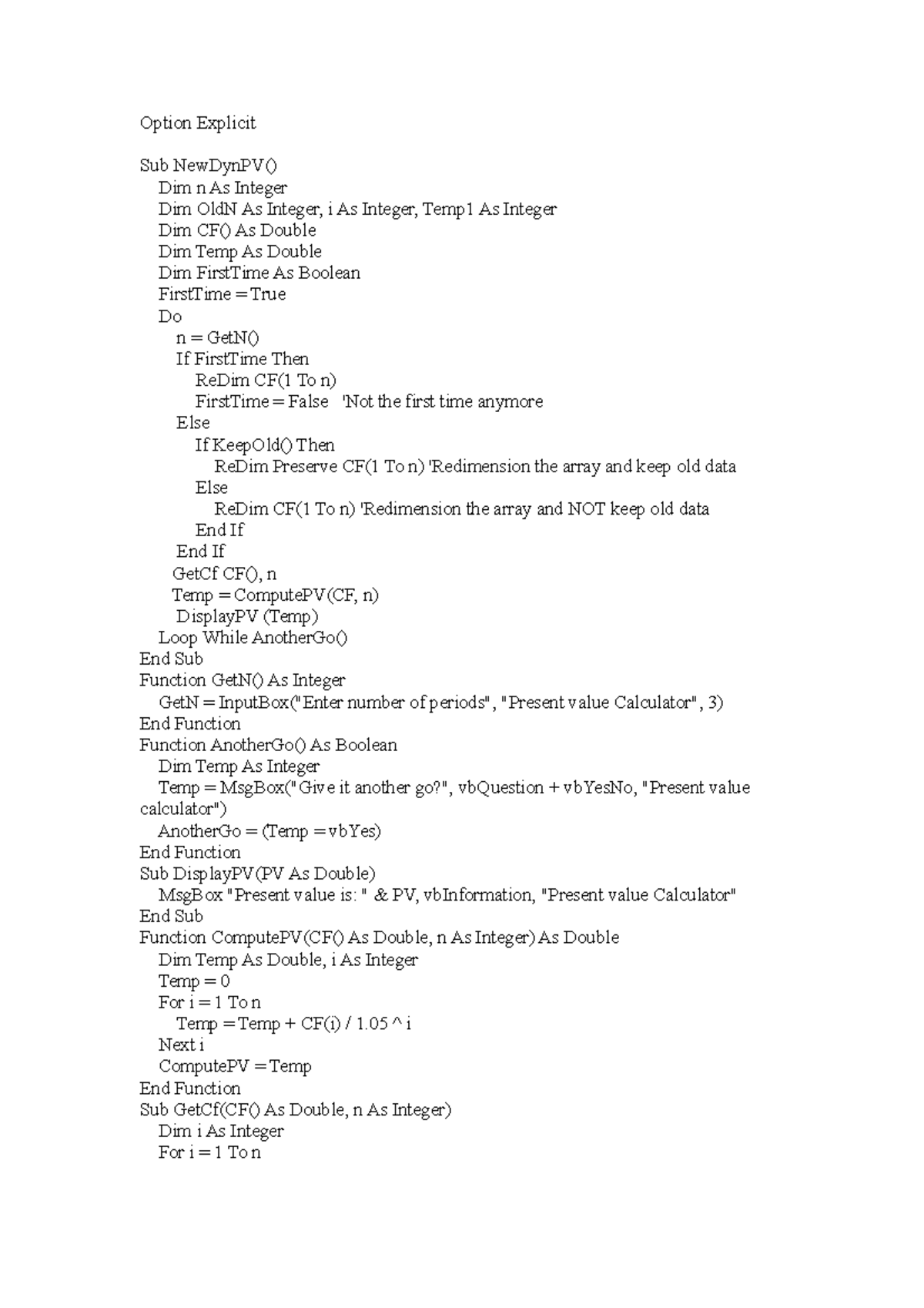 Cashflow - tute - Option Explicit Sub NewDynPV() Dim n As Integer Dim OldN As Integer, i As ...