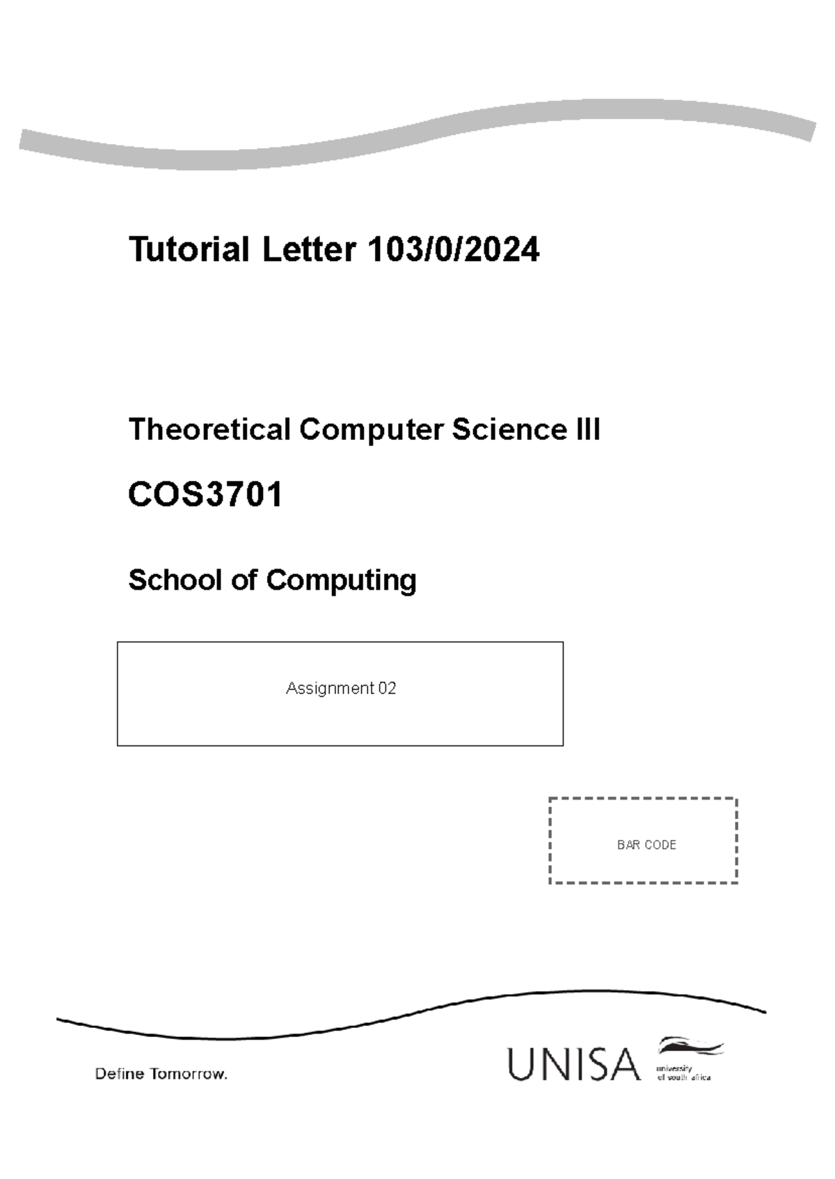 Assignment 2-2024 - COS3701 - Tutorial Letter 103/0/ Theoretical Computer Science III COS School ...