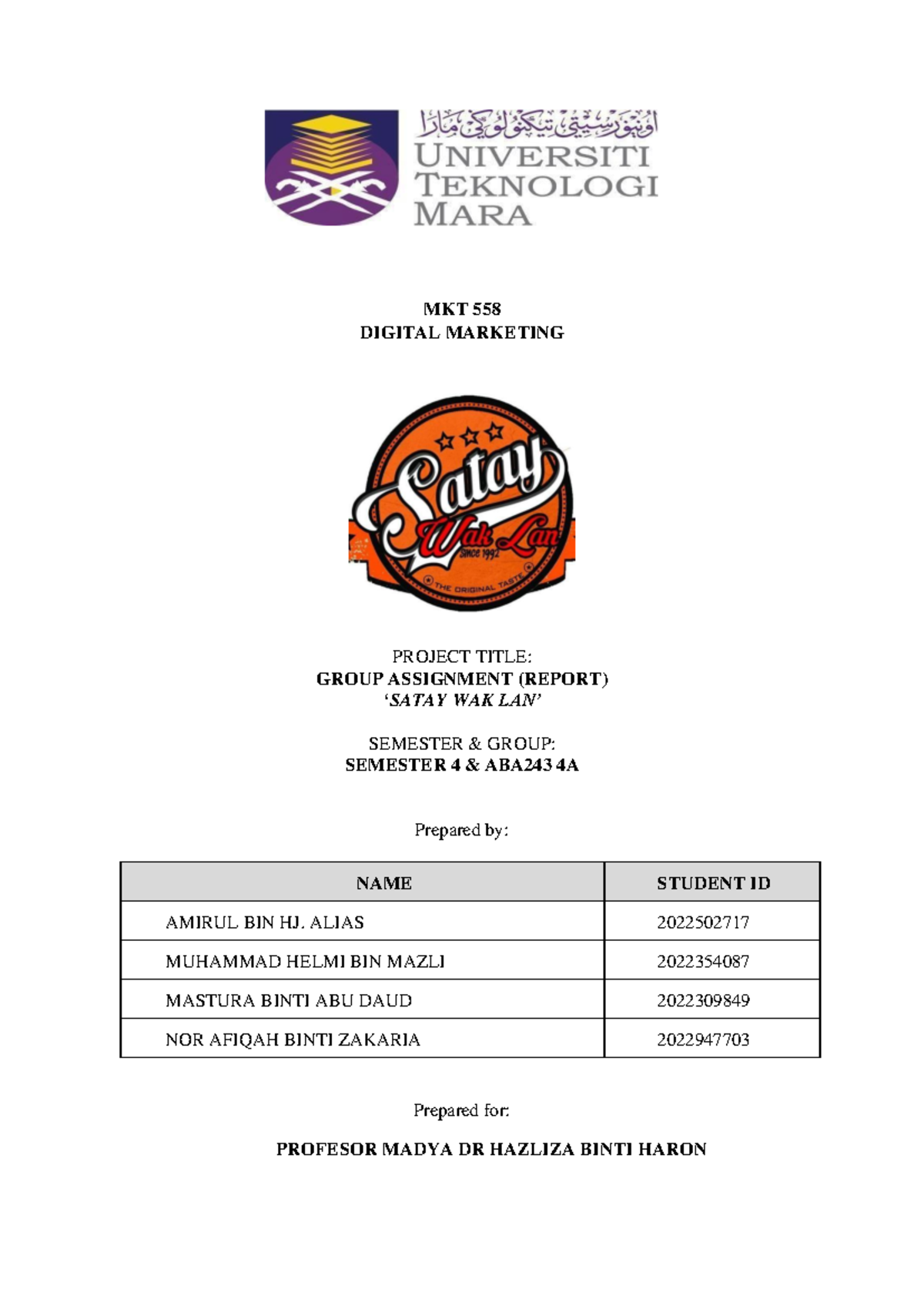 MKT558 (Report Sate Wak Lan) - MKT 558 DIGITAL MARKETING PROJECT TITLE ...