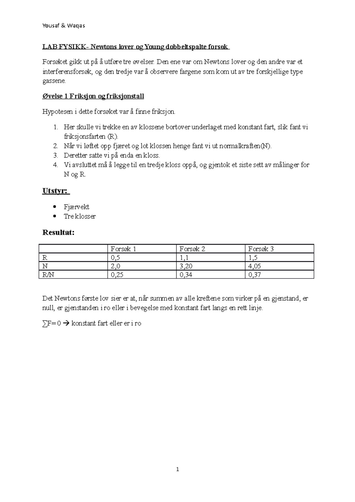 Lab fysikk vgs2 - LAB FYSIKK- Newtons lover og Young dobbeltspalte ...