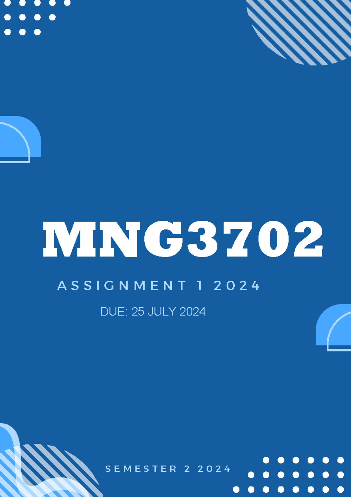 MNG3702 ASSIGNMENT 1 SMESTER 2 2024 - S E M E S T E R A S S I G N M E N ...