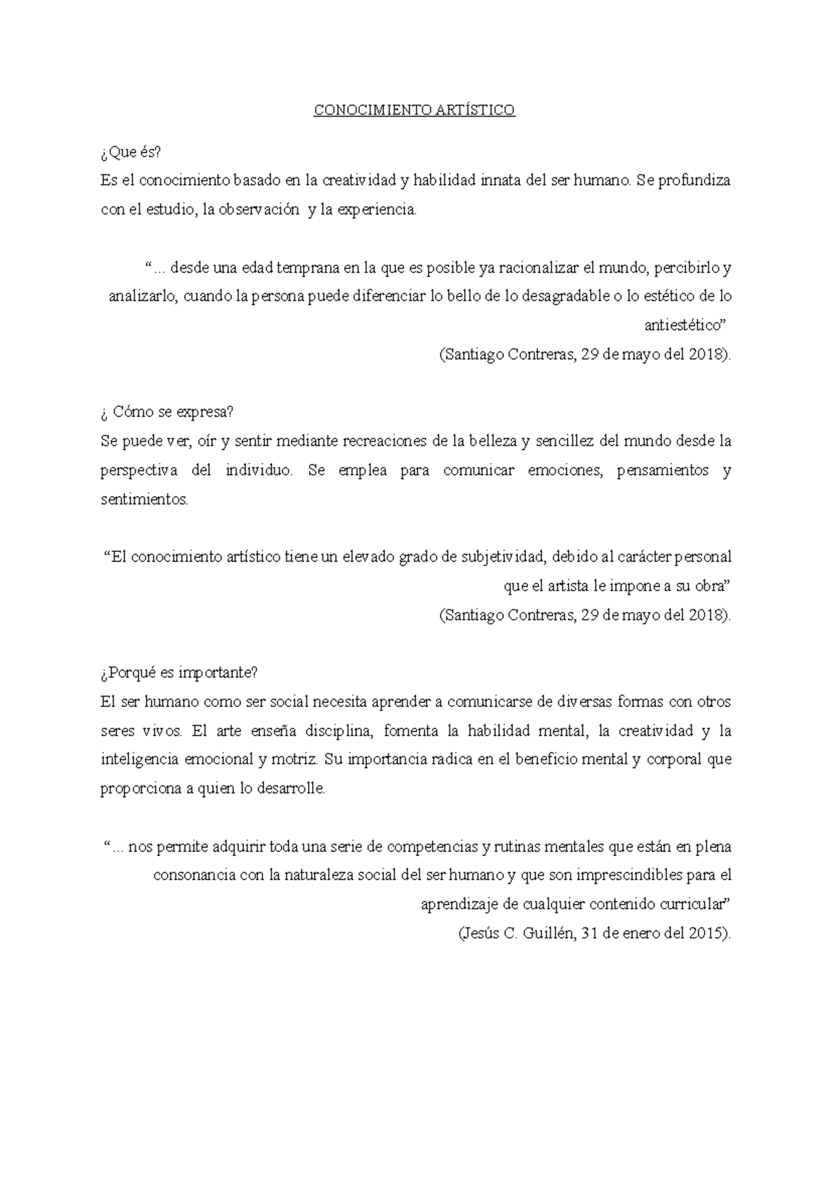 Conocimiento artístico - CONOCIMIENTO Es el conocimiento basado en la ...