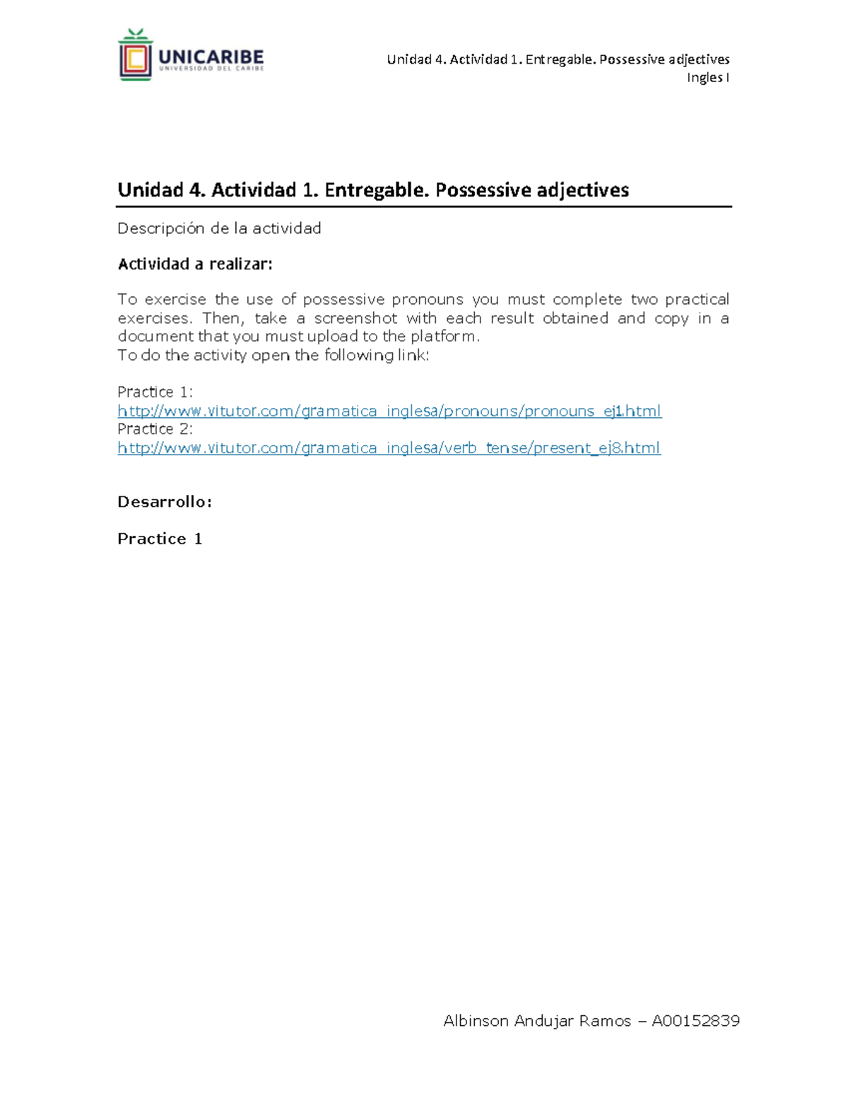Unidad 4. Actividad 1. Entregable. Possessive adjectives - Unidad 4. Actividad 1. Entregable ...