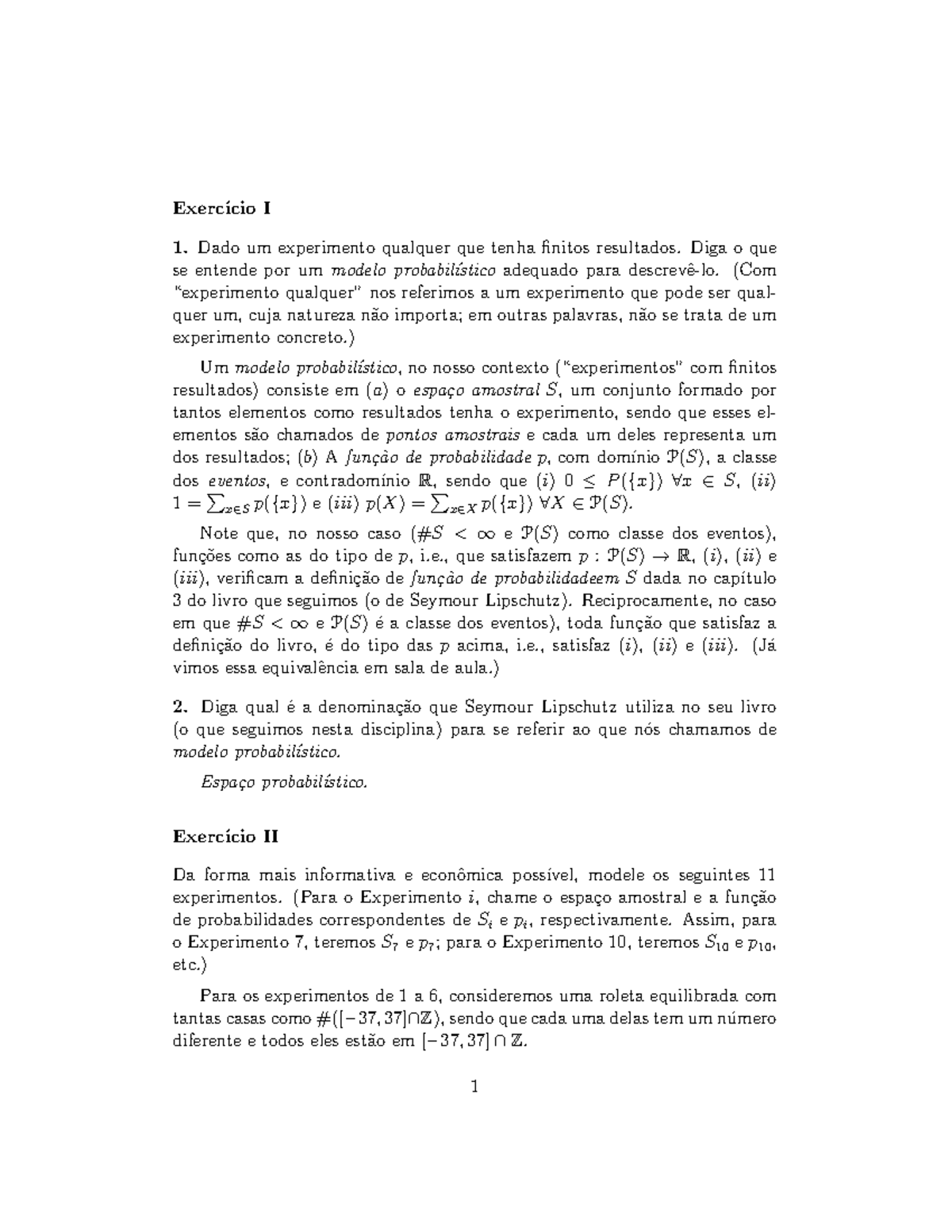 Modelos Probabilísticos - lista 3 gabarito - I 1. Dado um experimento qualquer que tenha finitos ...