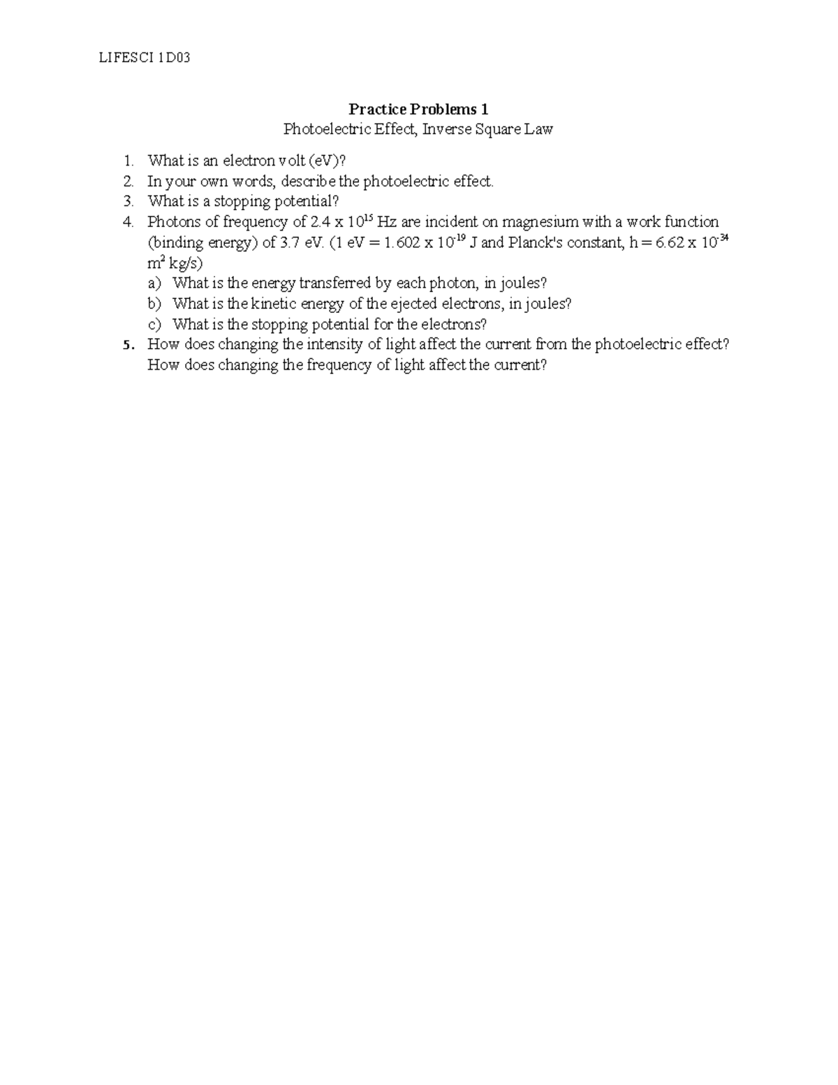 Practice Problems 1 - LIFESCI 1D Practice Problems 1 Photoelectric ...