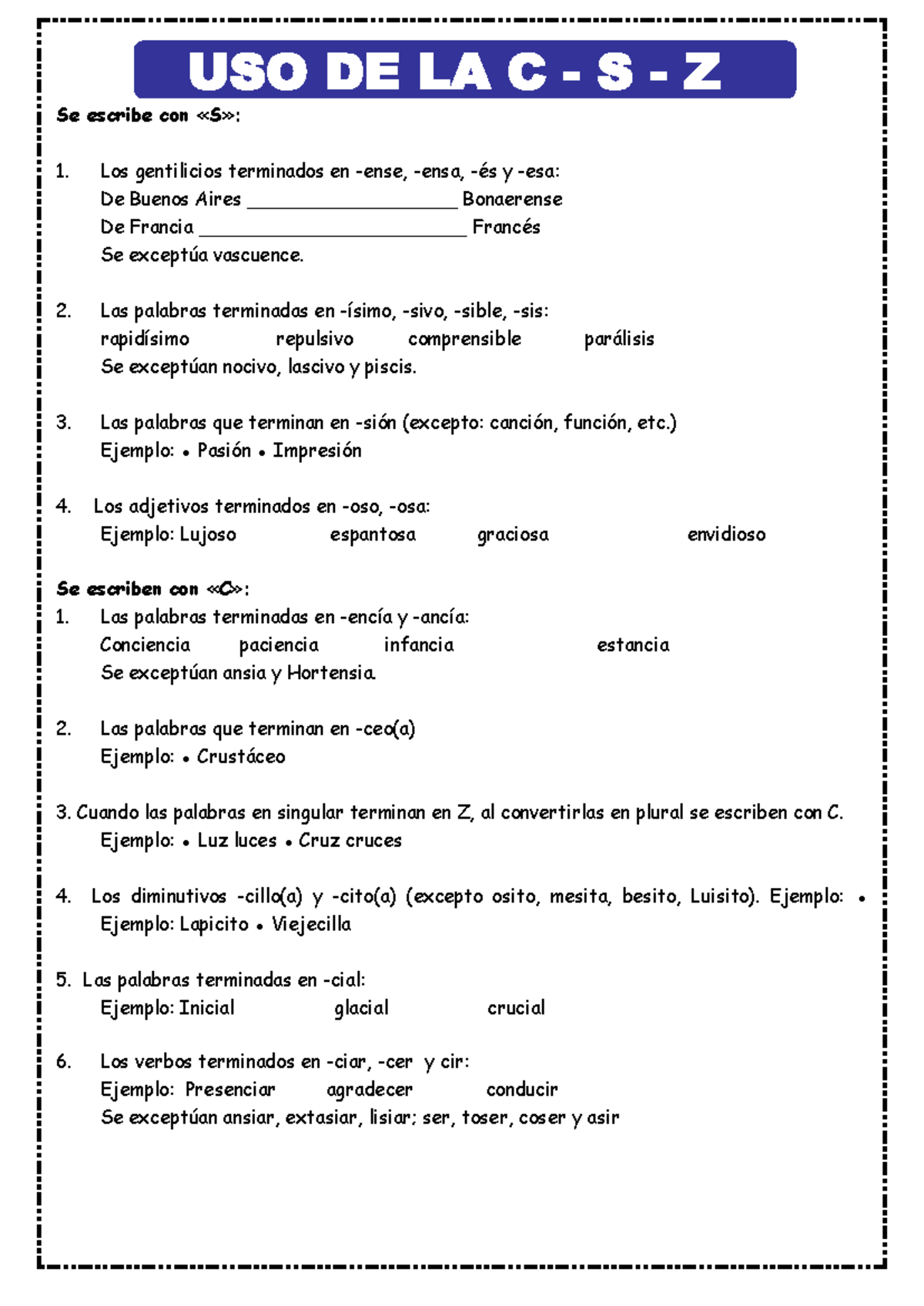 Uso de la C S Z para Sexto de Primaria - Se escribe con «S»: 1. Los gentilicios terminados en ...
