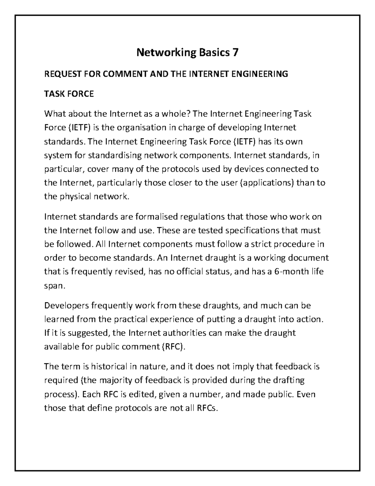 Networking Basics 7 - The Internet Engineering Task Force (IETF) has ...