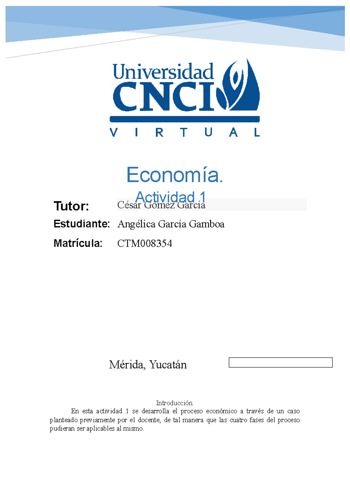 Actividad 1 Economía - Tutor: César Gómez García Estudiante: Angélica ...