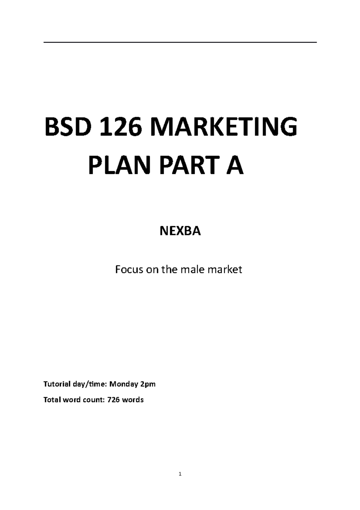 Marteking part A - Grade: 80 - BSD 126 MARKETING PLAN PART A NEXBA ...