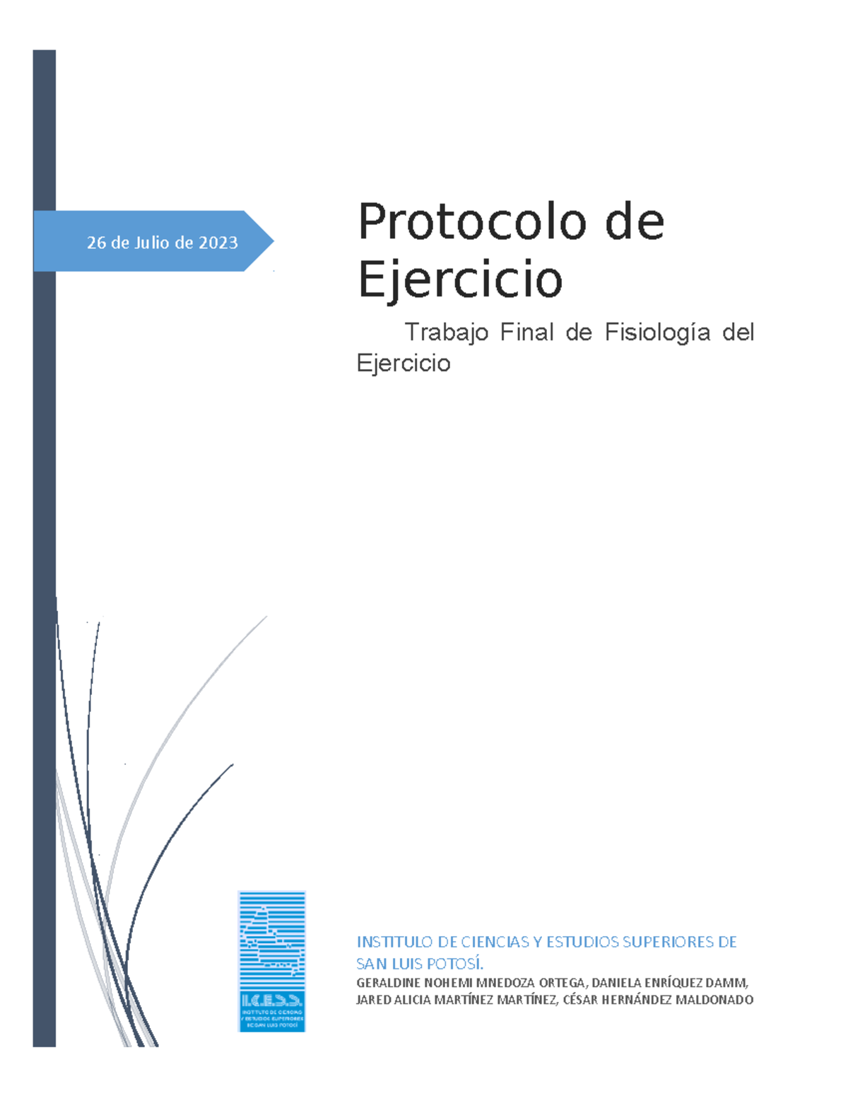 Protocolo 3 - 26 de Julio de 2023 Protocolo de Ejercicio Trabajo Final de Fisiología del ...