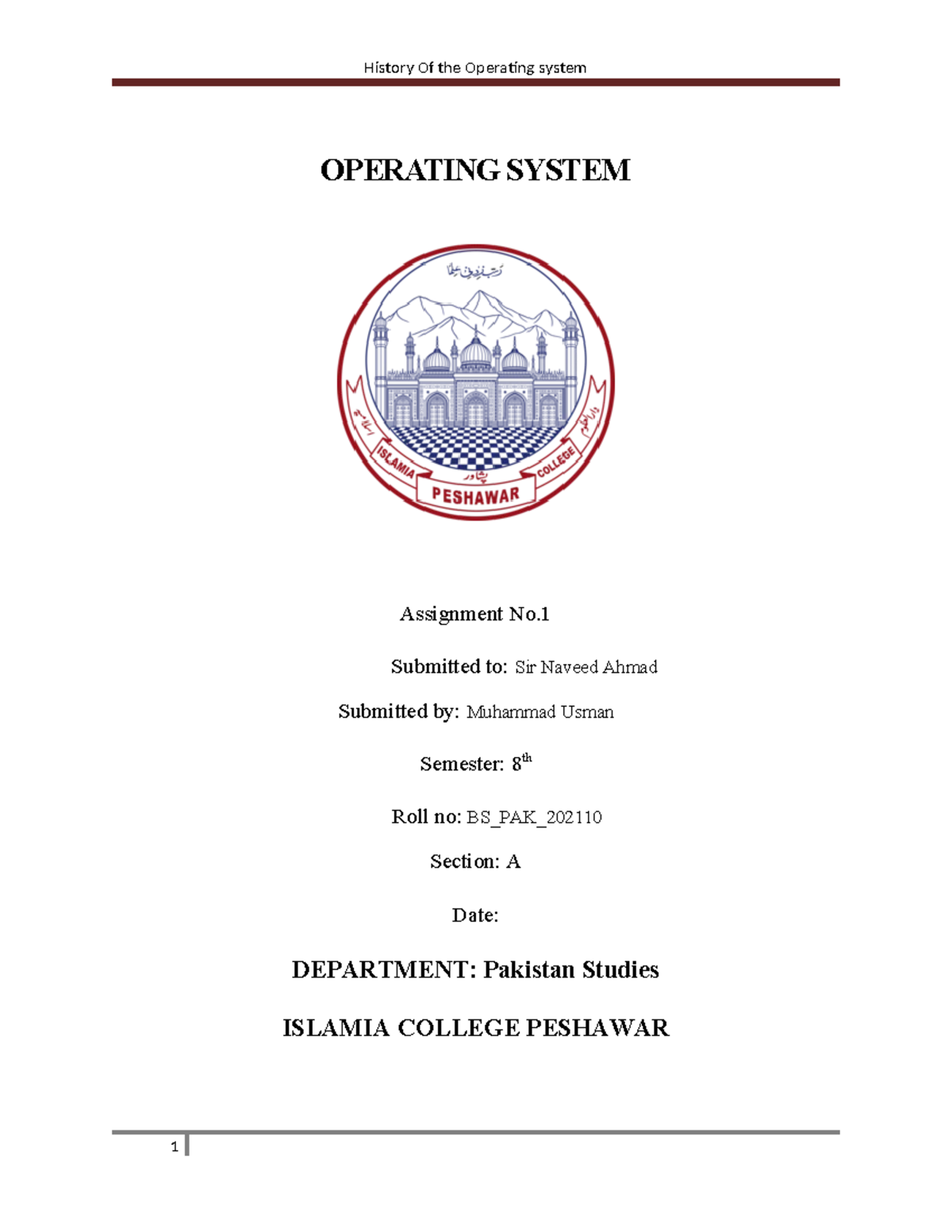 Usman assingment - OPERATING SYSTEM Assignment No. Submitted to: Sir Naveed Ahmad Submitted by ...