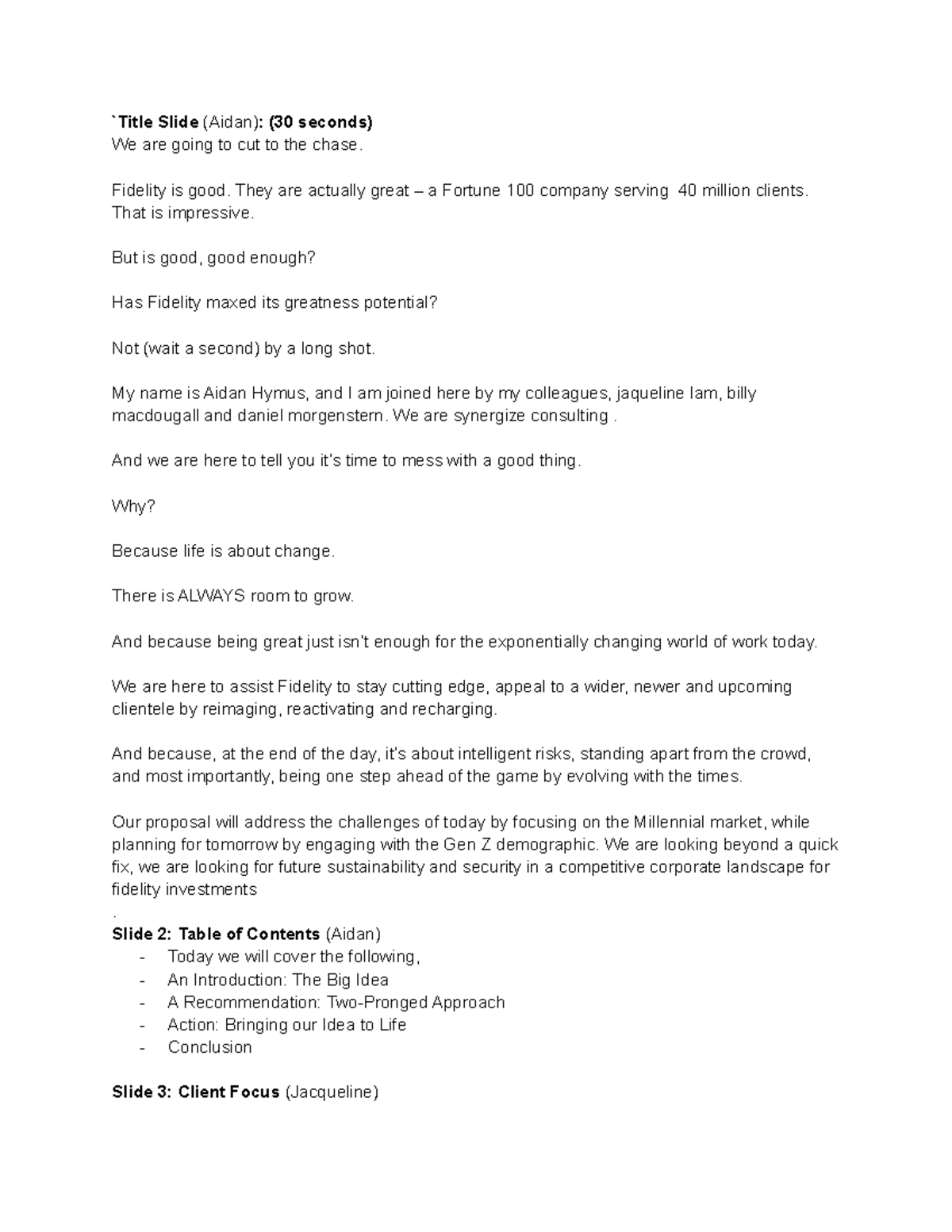 Fidelity Case Script - `Title Slide (Aidan) : (30 seconds) We are going ...