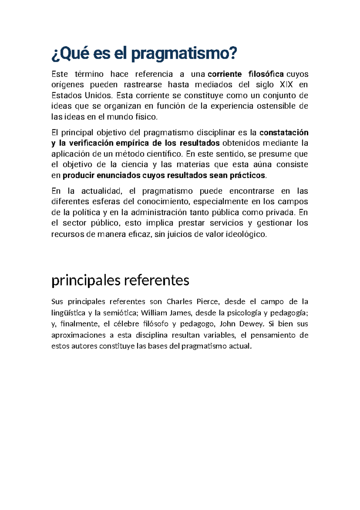 El pragmatismo - ¿Qué es el pragmatismo? Este término hace referencia a una corriente filosófica ...