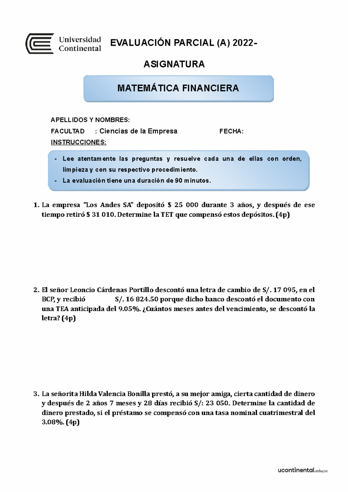 Examen Parcial 19898 - EVALUACIÓN PARCIAL (A) 2022- ASIGNATURA APELLIDOS Y NOMBRES: FACULTAD ...
