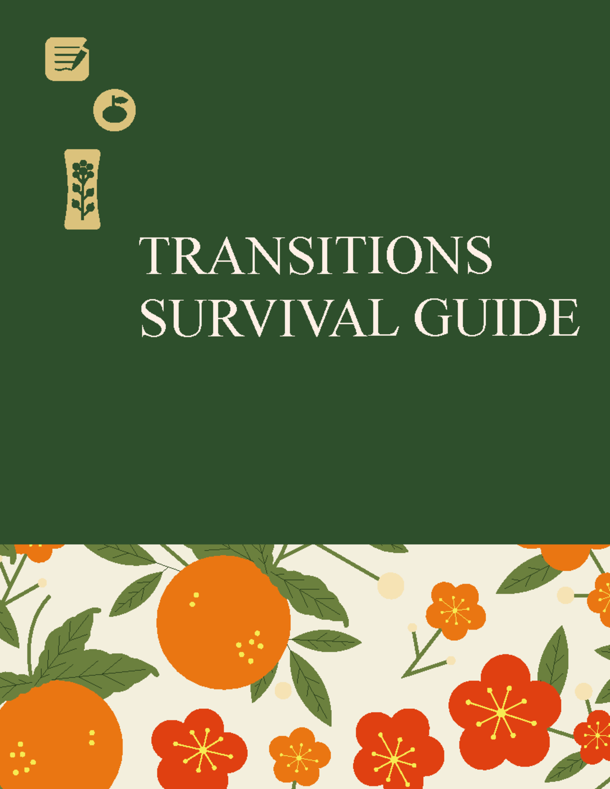 283 transitions survival guide - TRANSITIONS SURVIVAL GUIDE TABLE OF ...
