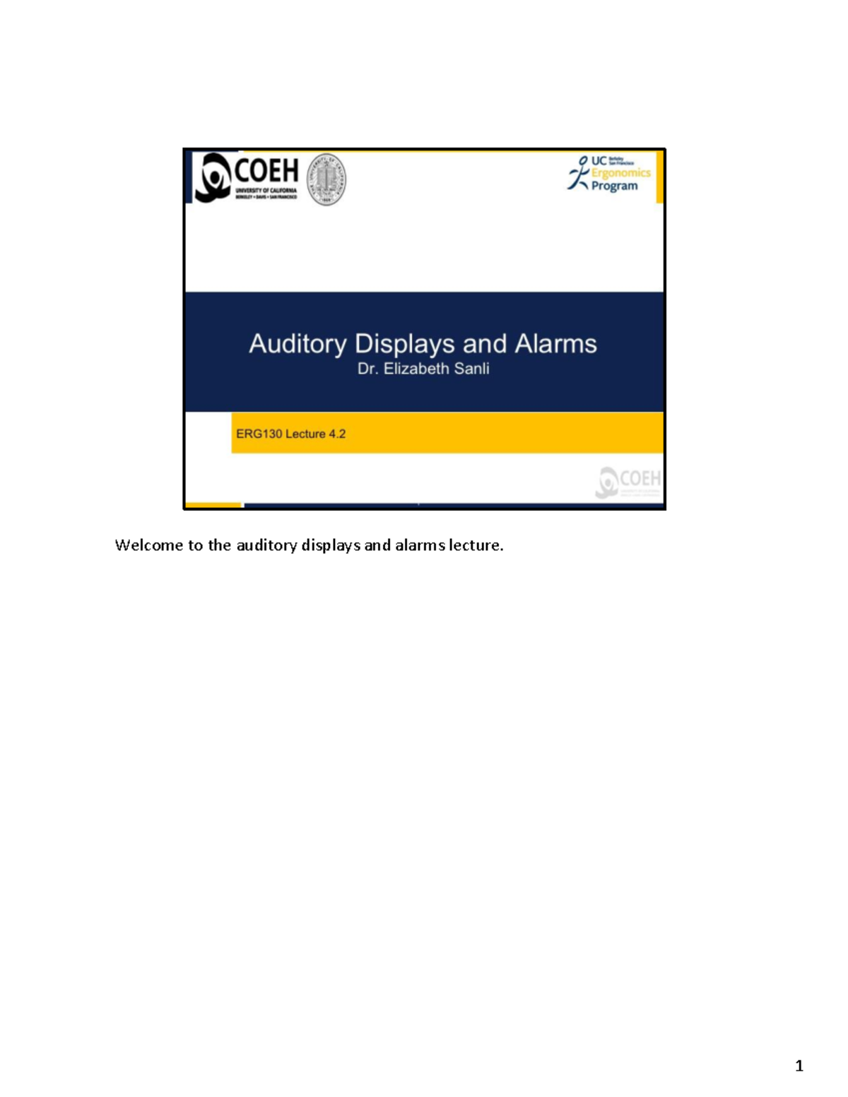 Auditory displays and alarms - Types of auditory displays include ...