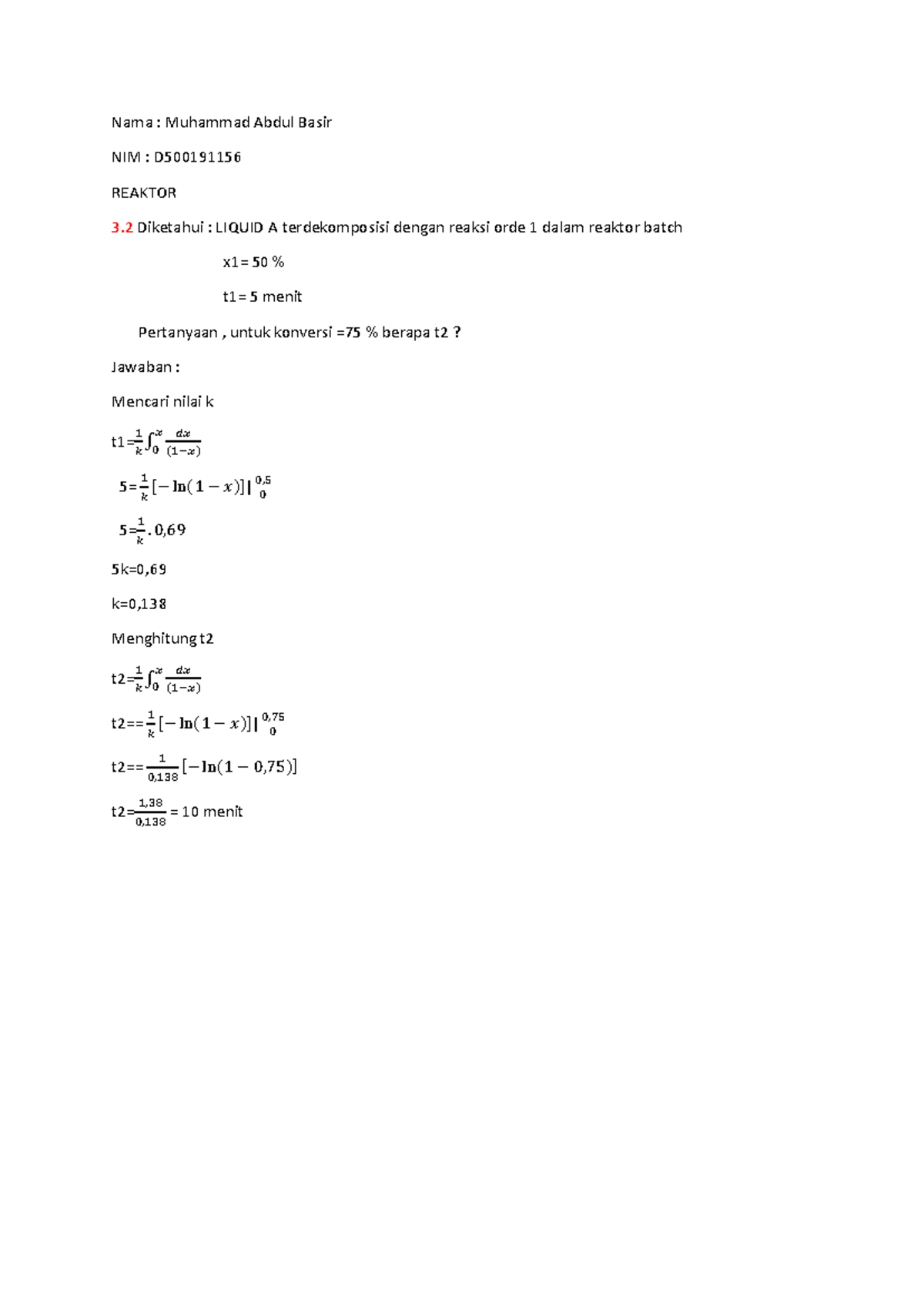 Tugas Reaktor - Nama : Muhammad Abdul Basir NIM : D REAKTOR 3 Diketahui ...