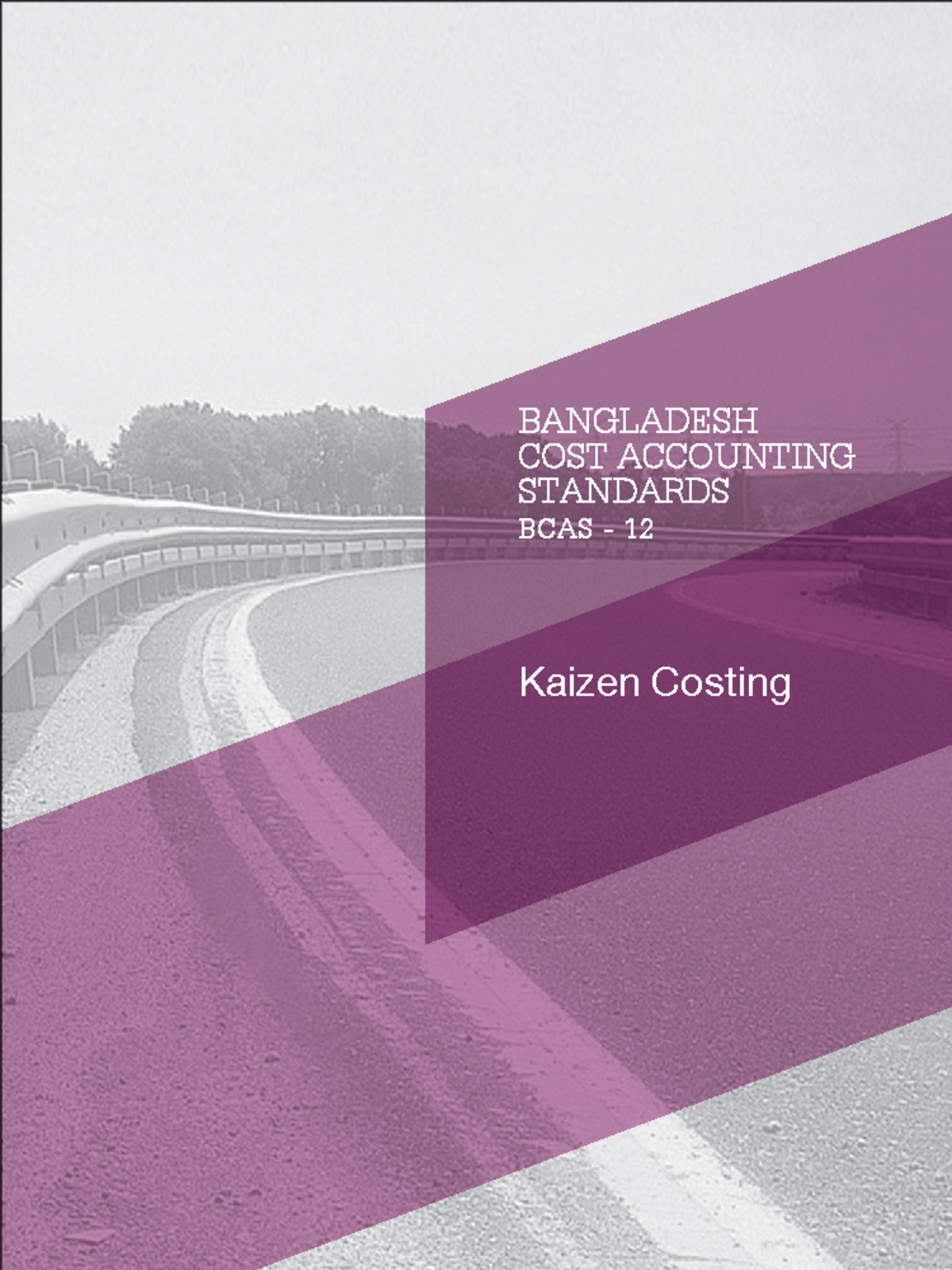 BCAS-12-Kaizen - Kaizen costing is a system of cost reduction via ...