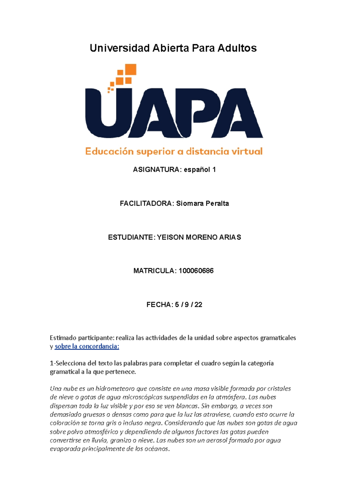 Uapa espanol 1 tarea - nose porque - Universidad Abierta Para Adultos ...