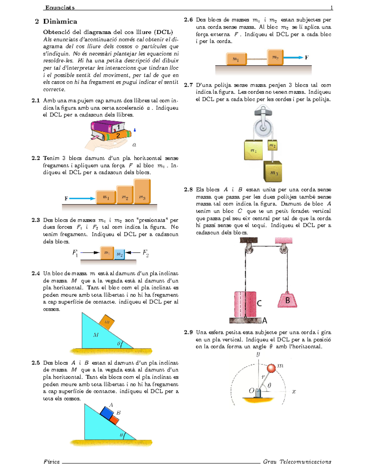2 Dinamica Dcl Enunciats 2 Din`amica Obtenci ́o Del Diagrama Del Cos