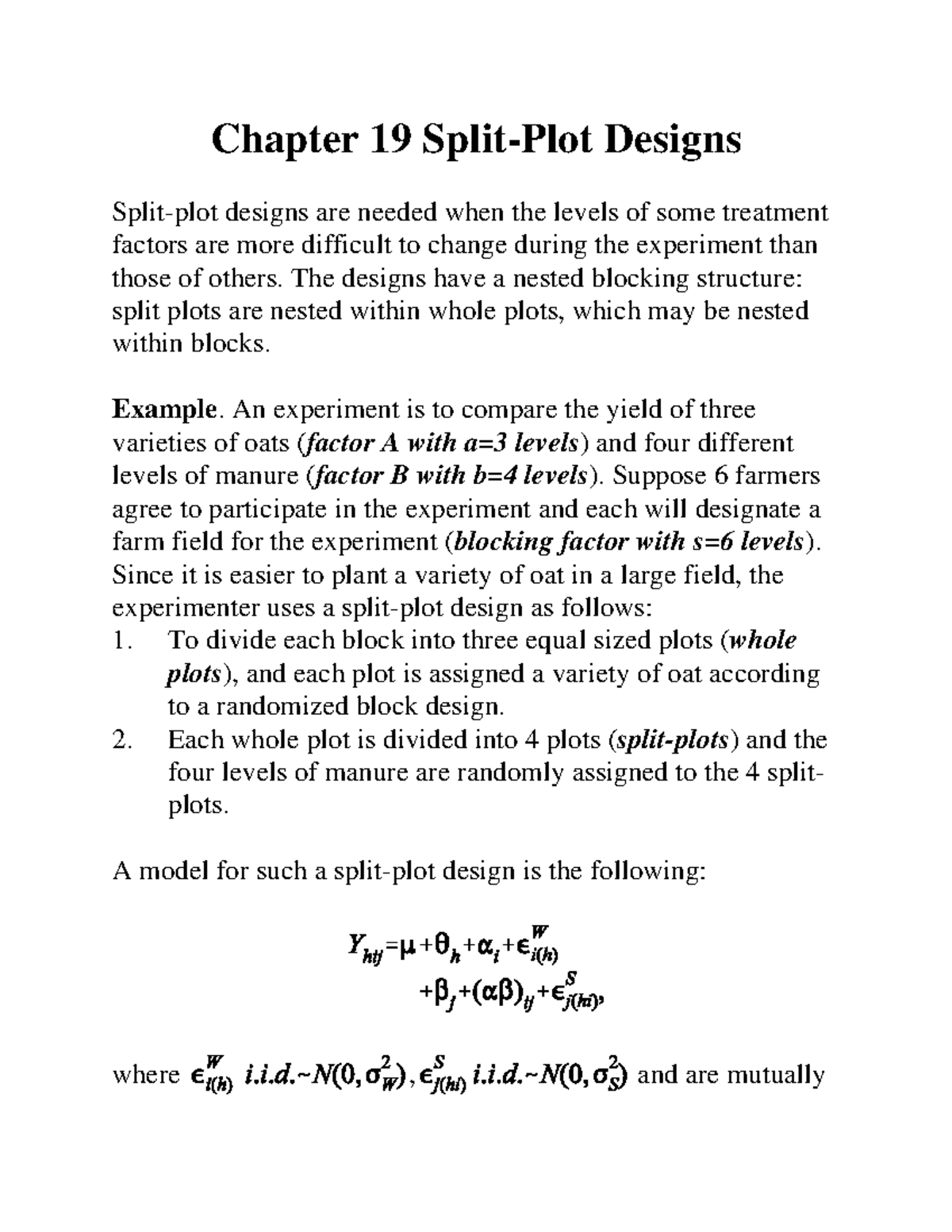 Chapter-19-Split Plot Designs - Chapter 19 Split-Plot Designs Split-plot designs are needed when ...