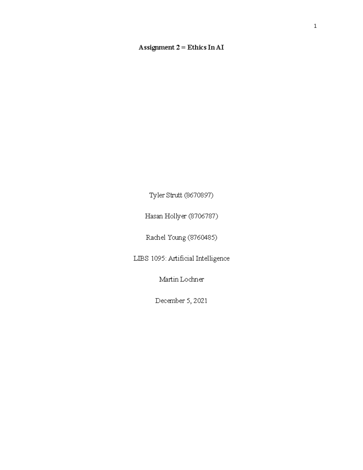 LIBS 1095 Assignment 2 Group 9 (1) - Assignment 2 = Ethics In AI Tyler ...