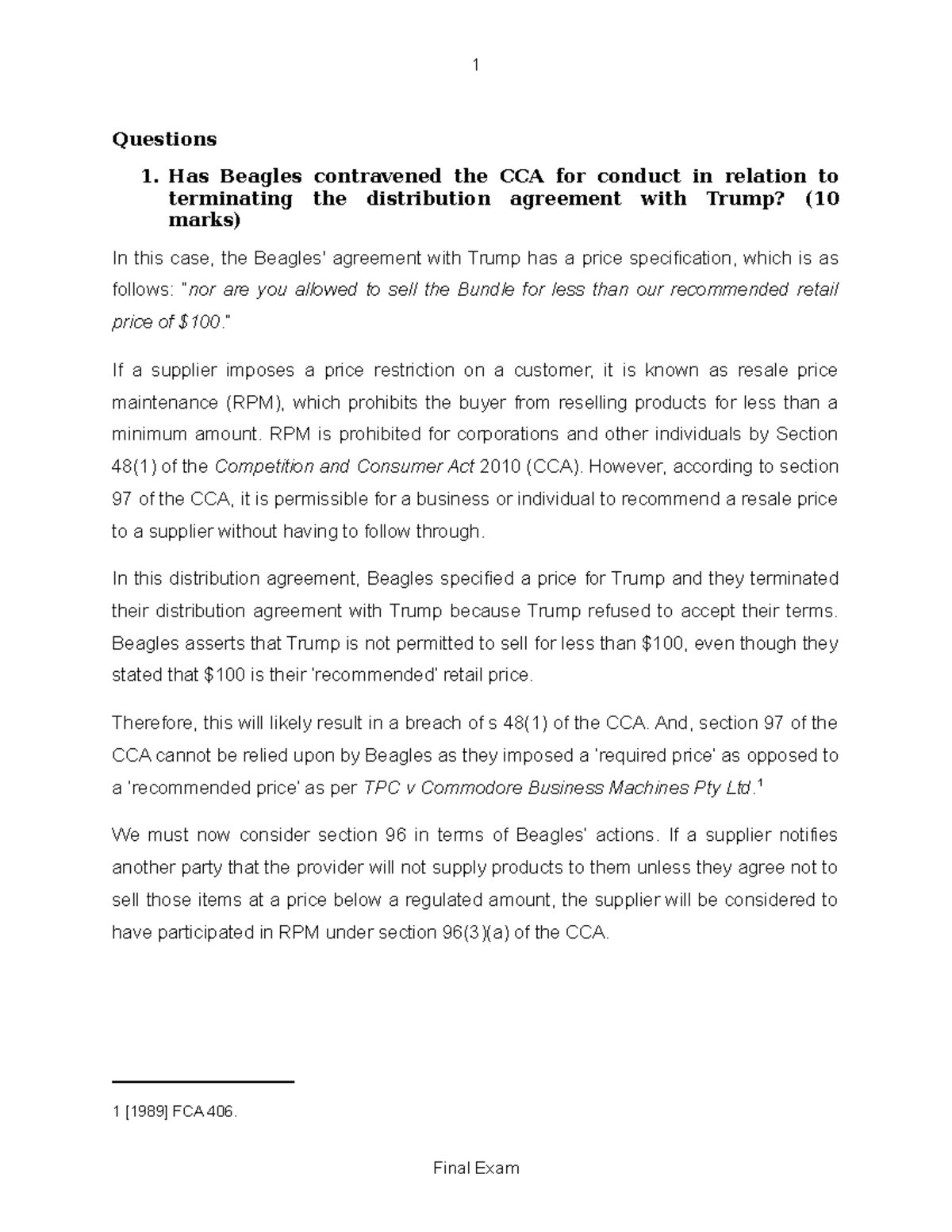 Final exam - Questions 1. Has Beagles contravened the CCA for conduct ...