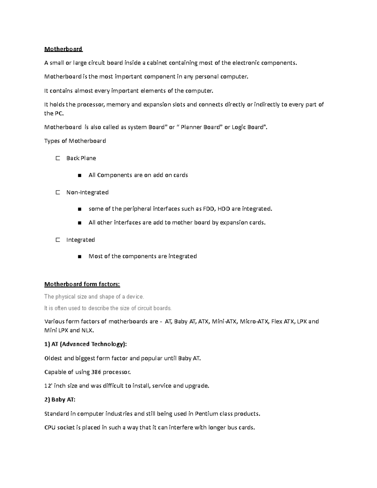 Motherboard - Motherboard is the most important component in any personal computer. It contains ...