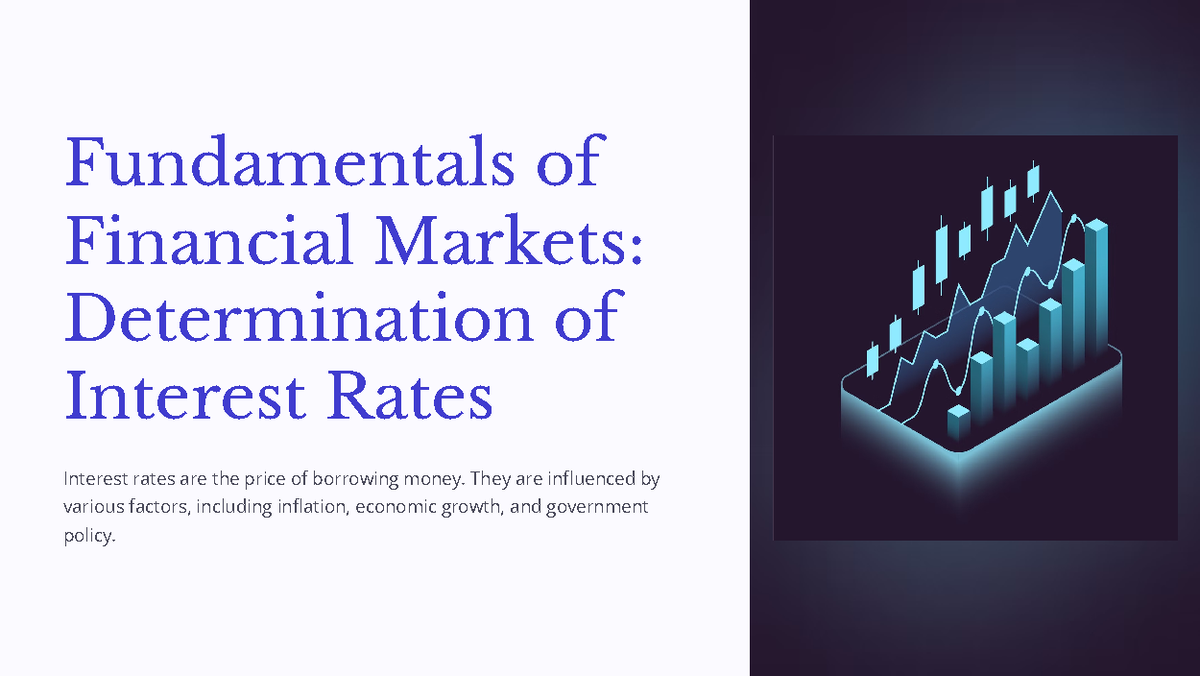 Fundamentals of Financial Markets Determination of Interest Rates ...