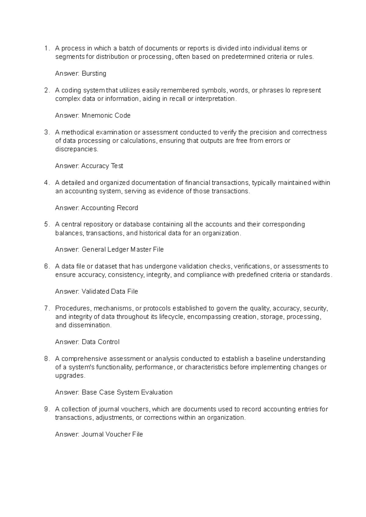 CIS Quizzer - A process in which a batch of documents or reports is ...