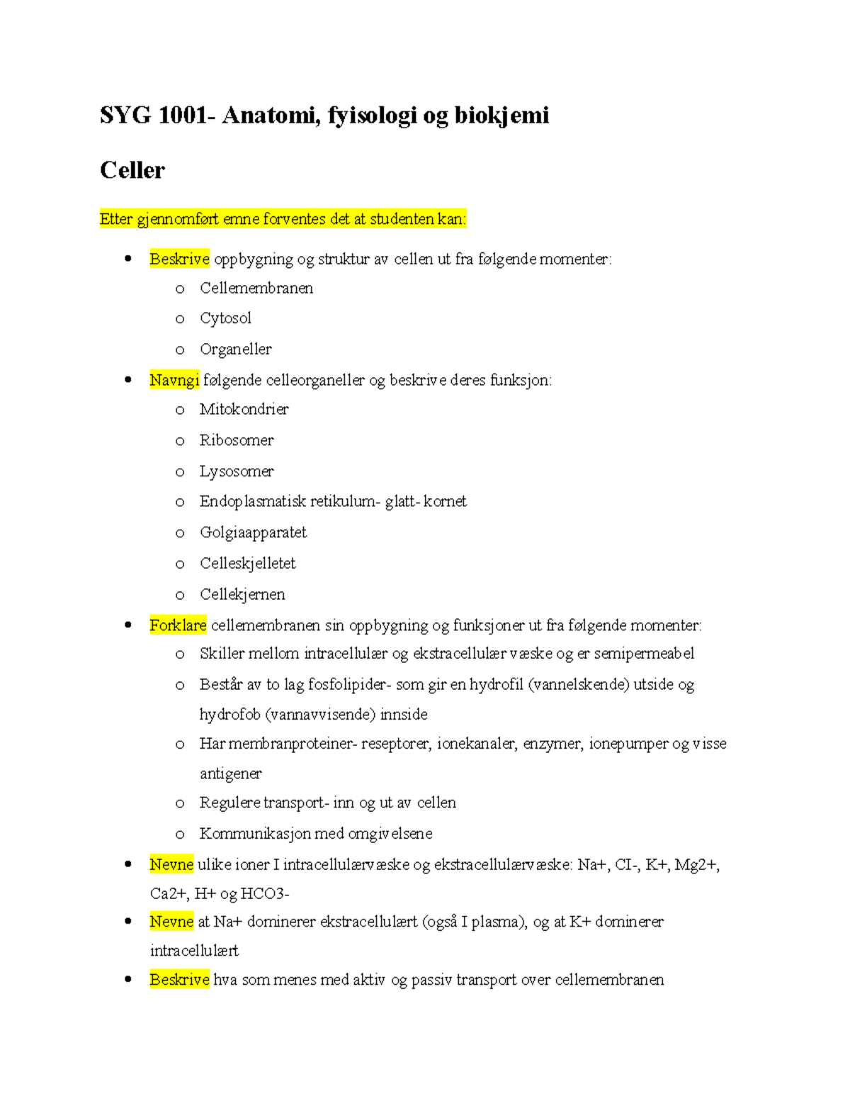Celler og vev - Sammendrag Anatomi, Fysiologi Og Biokjemi - SYG 1001- Anatomi, fyisologi og ...