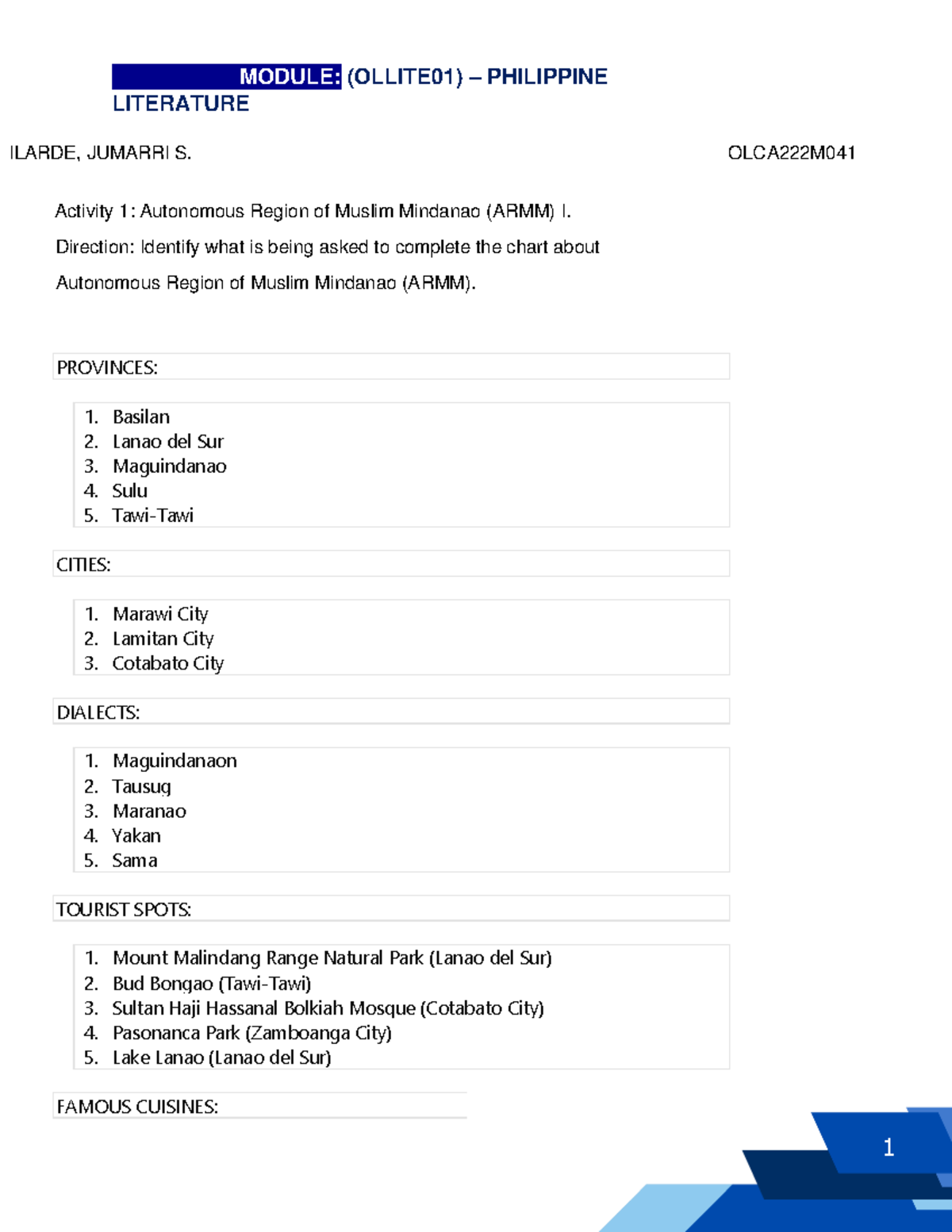 Activity 07 - nice - MODULE: (OLLITE01) – PHILIPPINE LITERATURE 1 ILARDE, JUMARRI S. OLCA222M0 ...