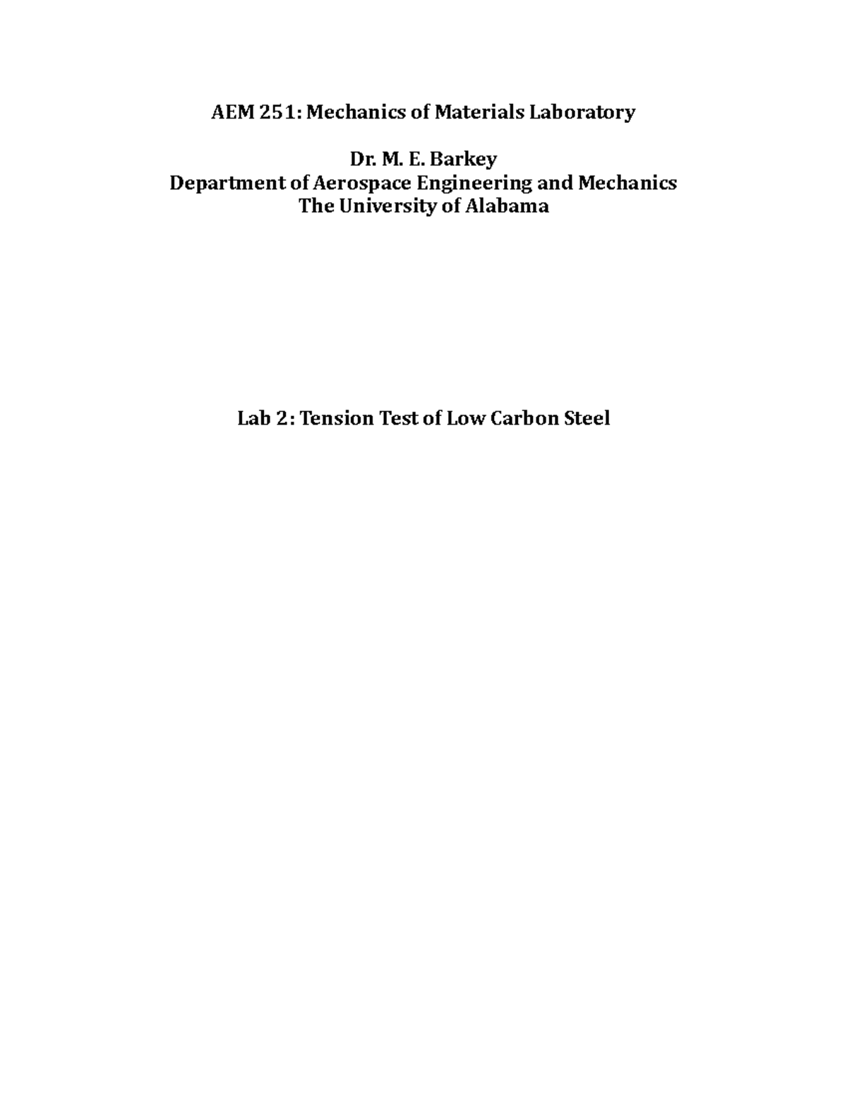 Lab 2 Tension Test of Low Carbon Steel - AEM 251: Mechanics of ...