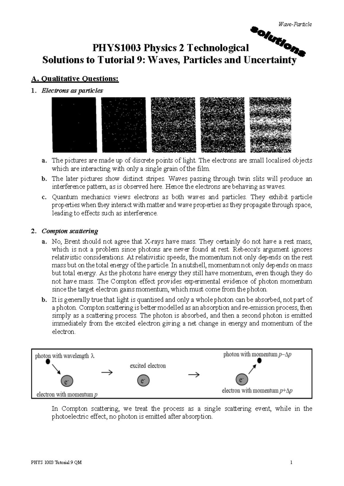 phys1003 tutorial ans week 10 - Wave-Particle PHYS 1003 Tutorial 9 QM 1 PHYS1003 Physics 2 - Studocu