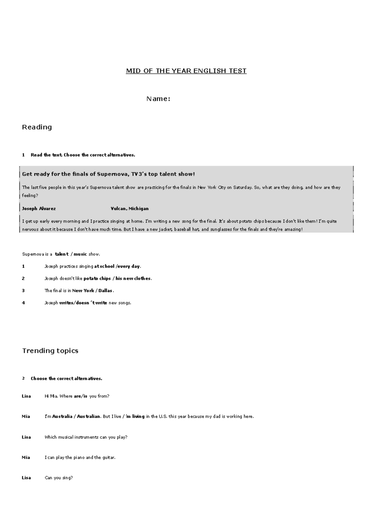 Mid Test - Examen - MID OF THE YEAR ENGLISH TEST Name: Reading 1 Read ...