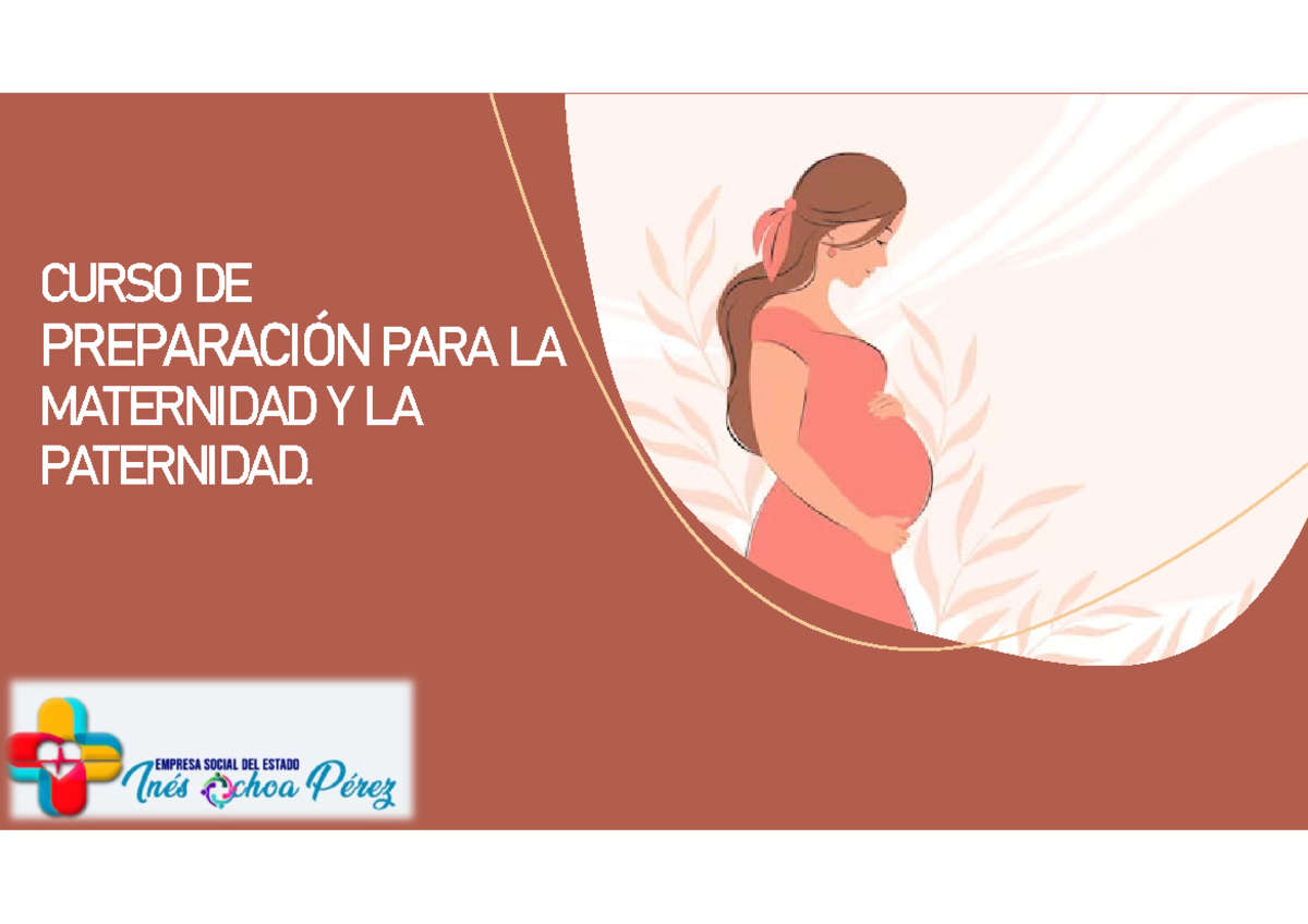 1. Curso DE Preparación PARA LA Maternidad Y LA - CURSO DE PREPARACIÓN PARA LA MATERNIDAD Y ...