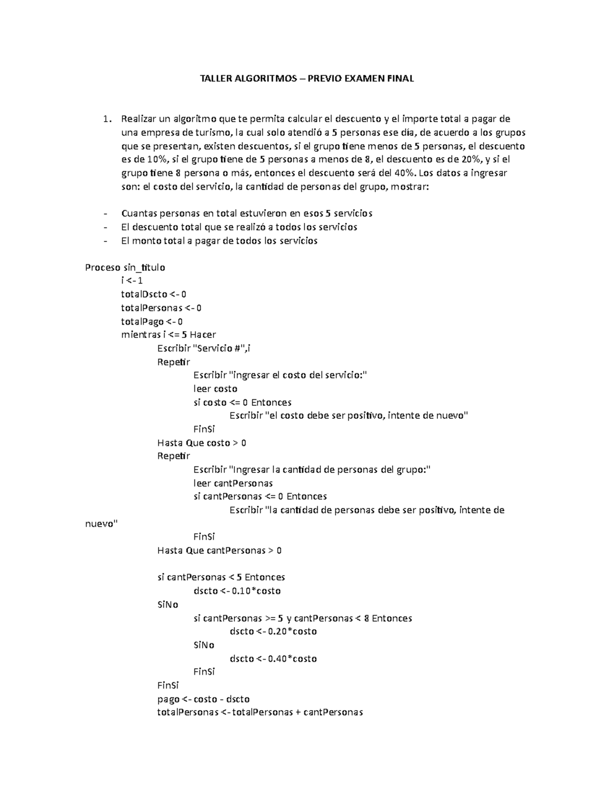 Taller 15-07-2021 01 - PRACTICA - TALLER ALGORITMOS – PREVIO EXAMEN ...