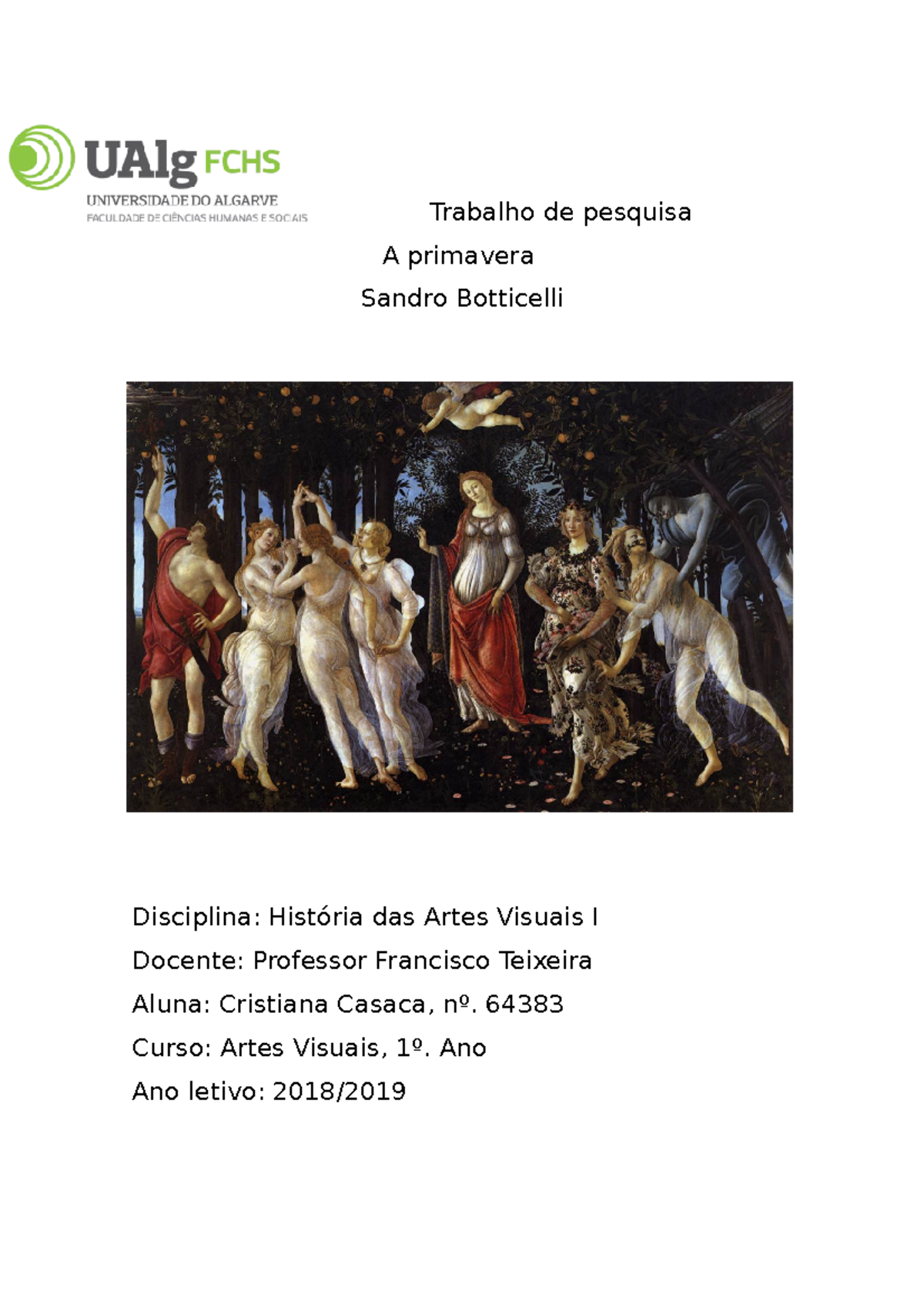 A Primavera de Botticelli - Trabalho de pesquisa A primavera Sandro Botticelli Disciplina: das ...