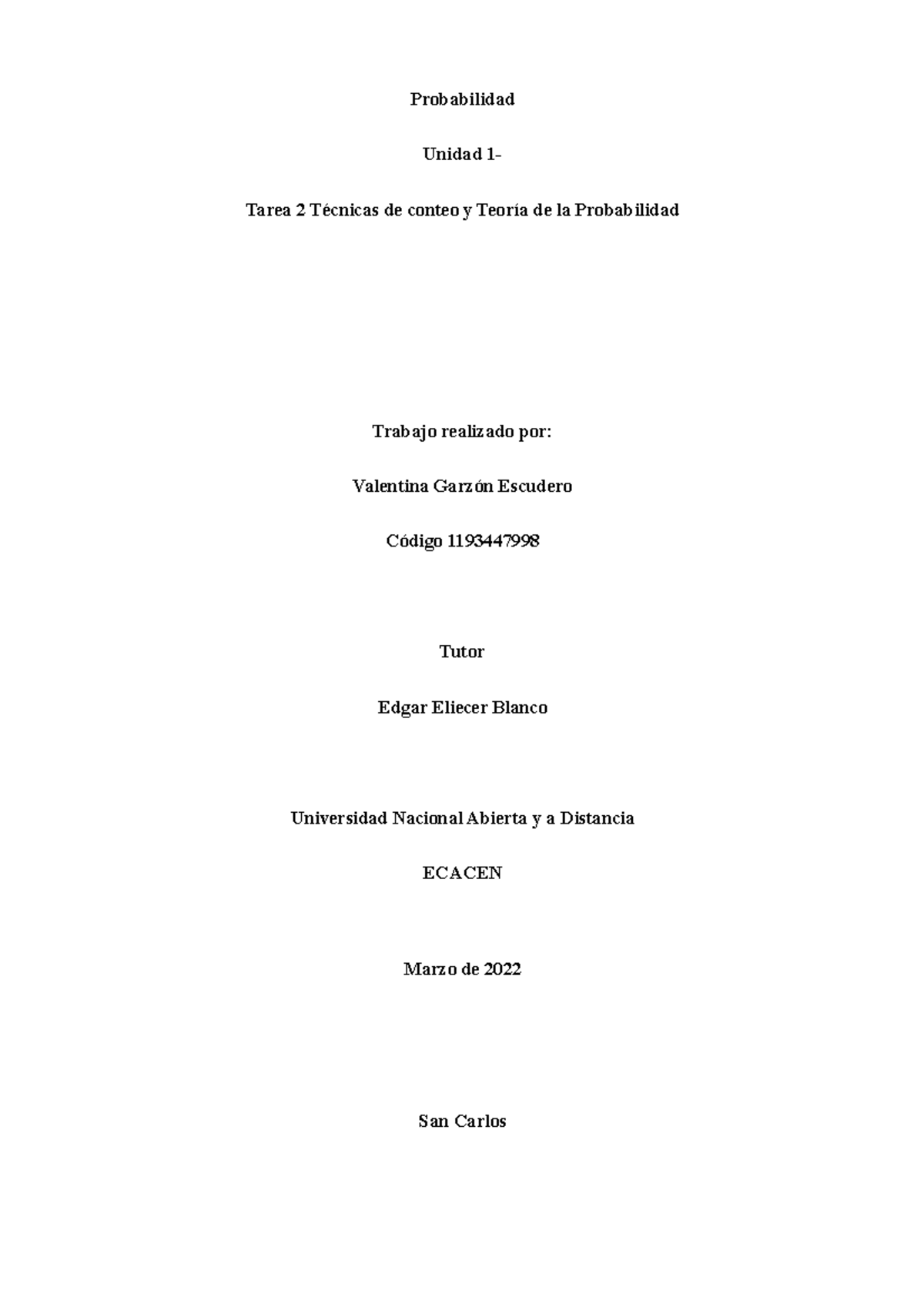 Unidad 1 Tarea 2 jksnckjnsdcj cs nCFVKNCF SVIN DC - Probabilidad Unidad ...