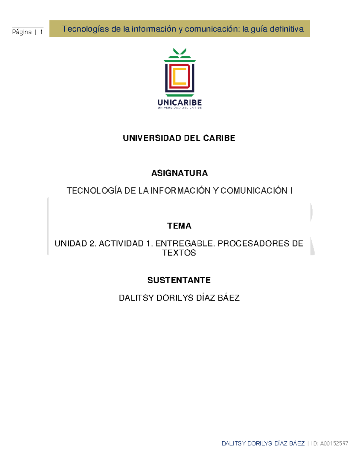 Díaz Dalitsy Unidad 2. Actividad 1. Entregable. Procesadores de Textos - Tecnología de la - Studocu