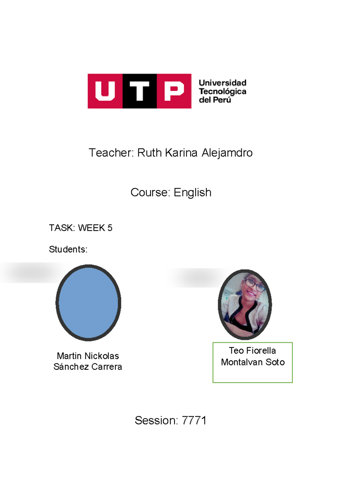 Ingles - WEEK 5 - SEMANA 5 - Teacher: Ruth Karina Alejamdro Course: English TASK: WEEK 5 ...