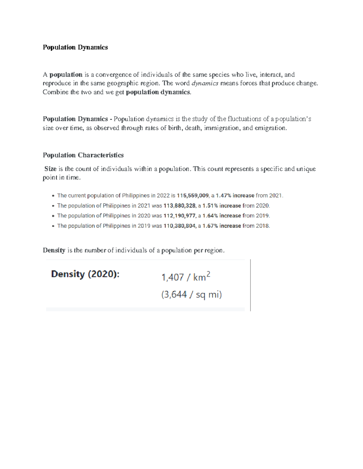 Population Dynamics - The word dynamics means forces that produce change. Combine the two and we ...