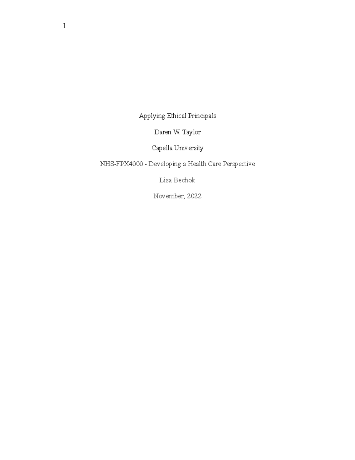 NHS-FPX4000 Taylor Daren Assessment 3-1 - Applying Ethical Principals ...