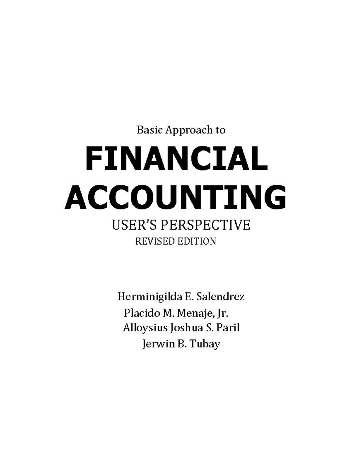 Chapter 1 Introduction to Financial Accounting - Basic Approach to FINANCIAL ACCOUNTING USER’S ...