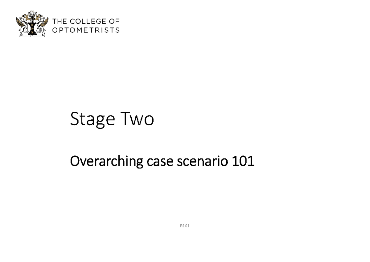 101 - Stage 2 - Stage Two Overarching case scenario 101 R 47 year old ...
