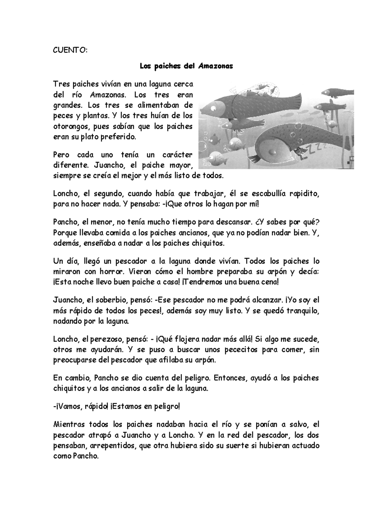 Cuento - ..... - CUENTO: Los paiches del Amazonas Tres paiches vivían en una laguna cerca del ...