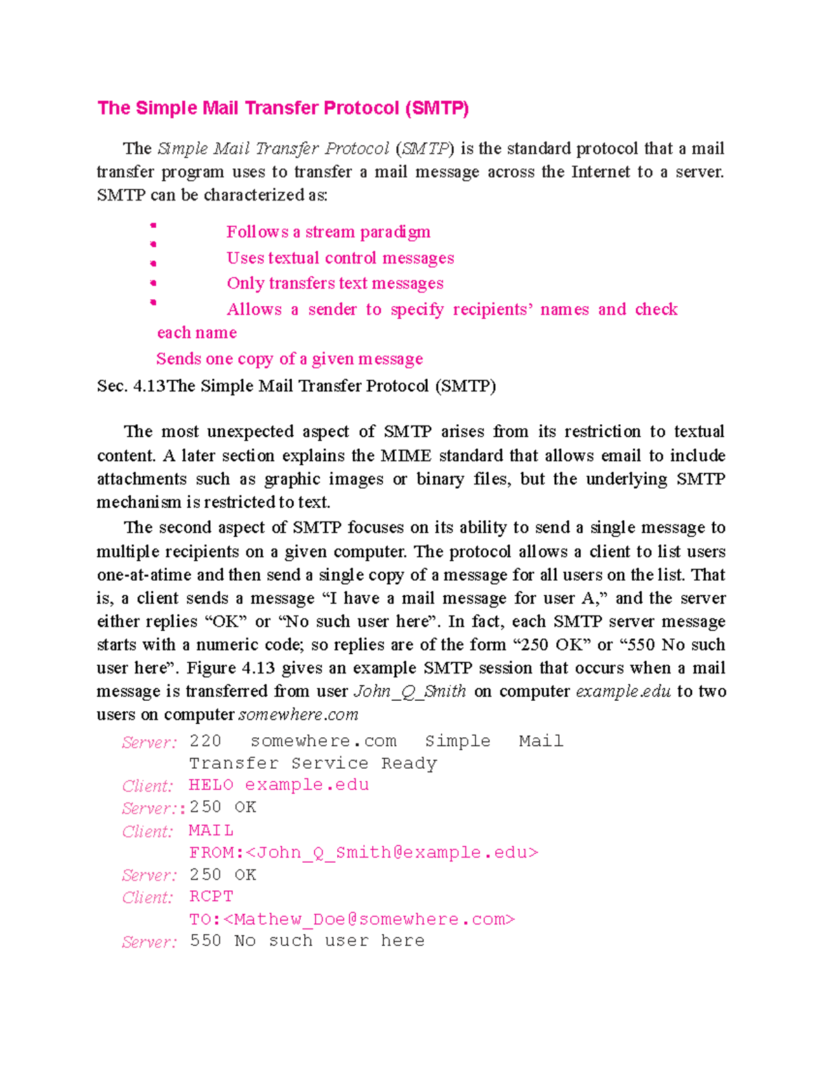 The Simple Mail Transfer Protocol - SMTP can be characterized as ...