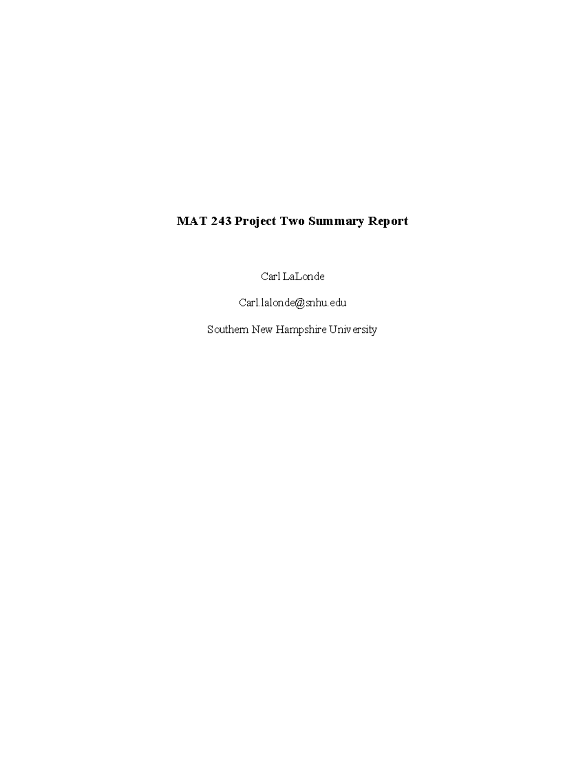 MAT 243 Project Two Summary Report - La Londe - MAT 243 Project Two ...
