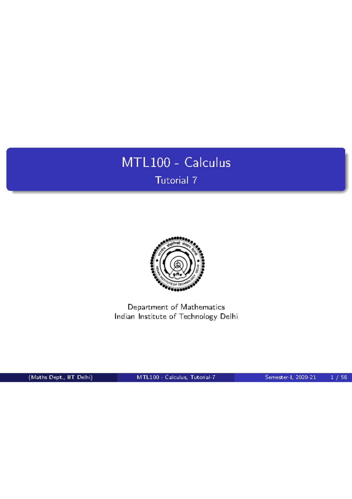Tut7 Solutions - MTL100 - Calculus Tutorial 7 Department of Mathematics Indian Institute of ...