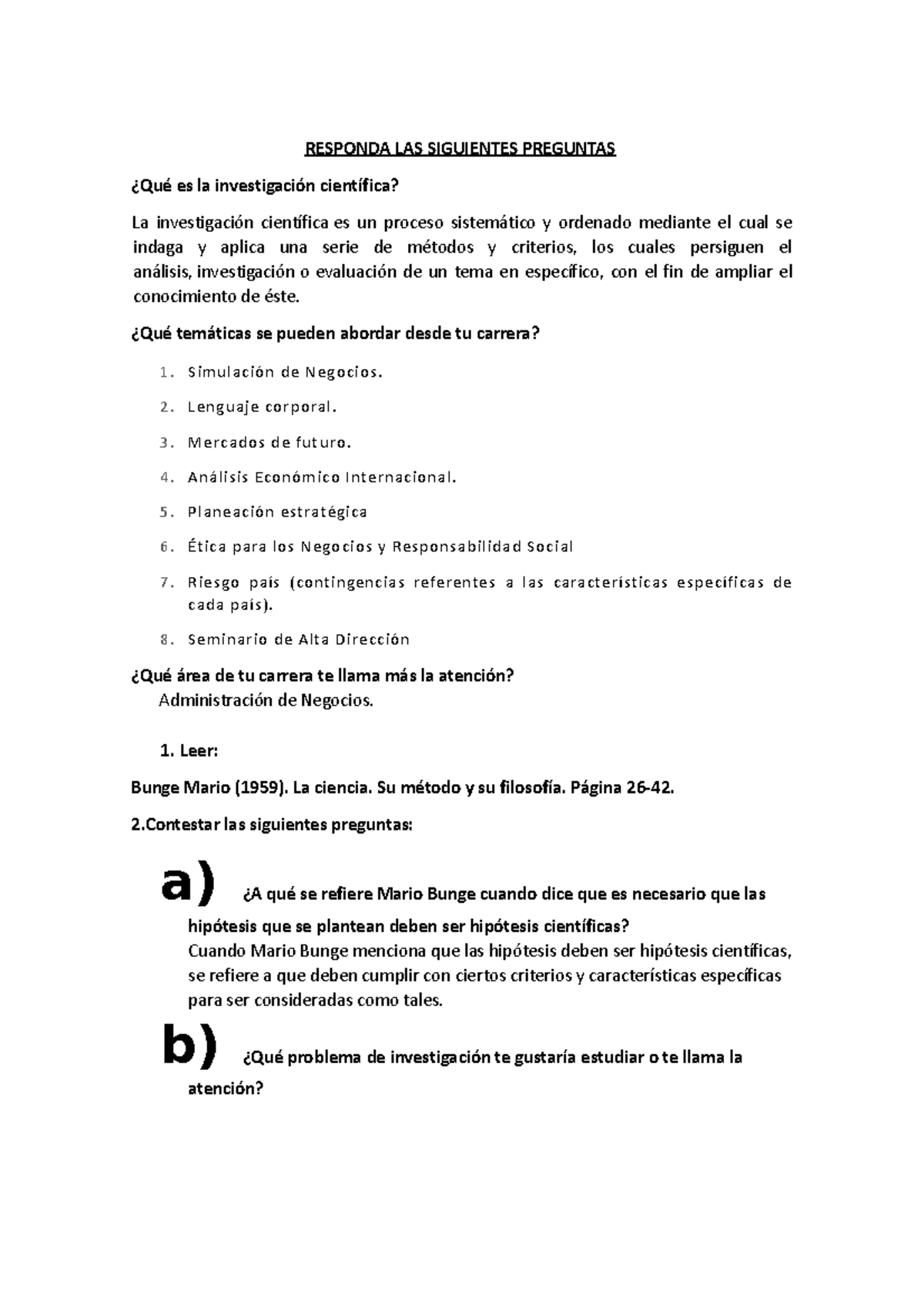 IVU Actividad 16 - RESPONDA LAS SIGUIENTES PREGUNTAS ¿Qué es la ...